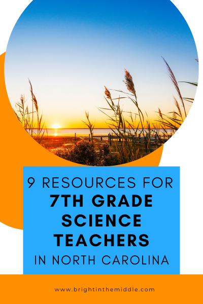 Teaching NC 7th Grade Science Standards - Bright in the Middle