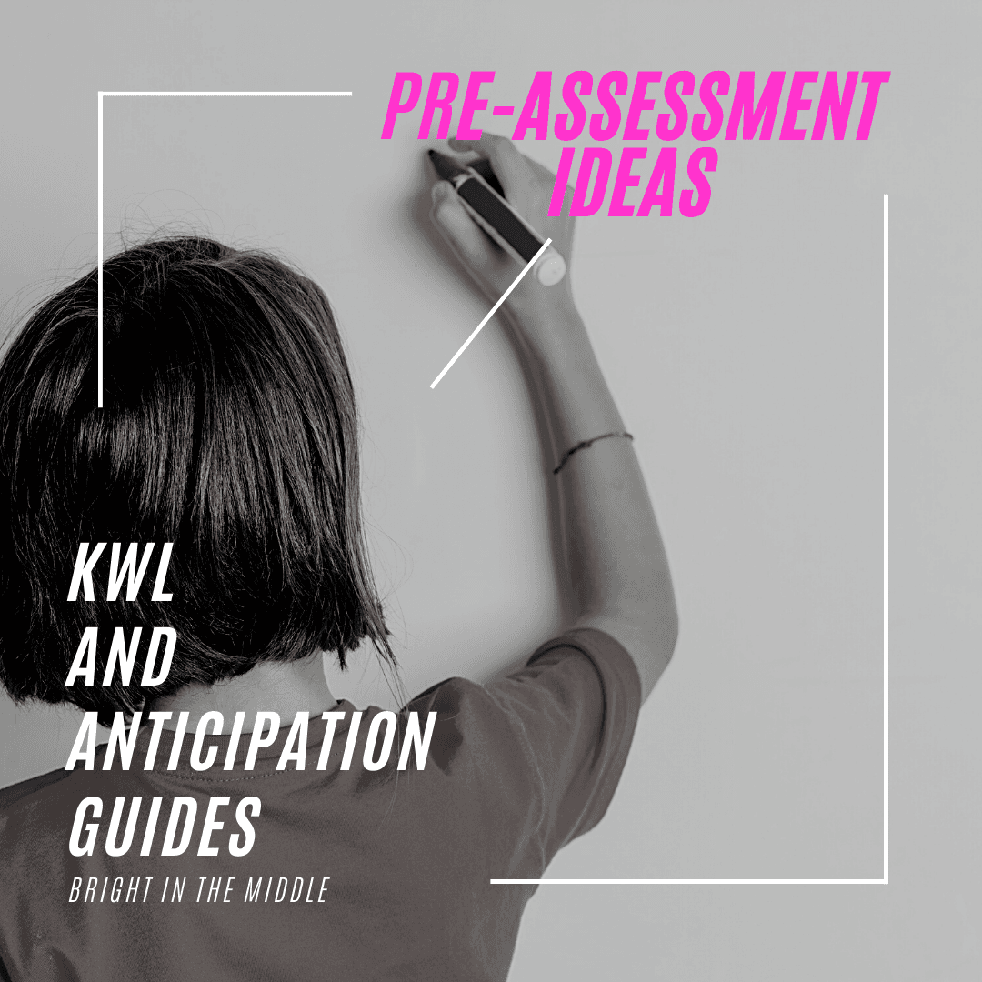 Pre assessment Ideas For Your Students Bright In The Middle