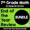 End of the Year Review - 7th Grade Math Bundle - Bright in the Middle