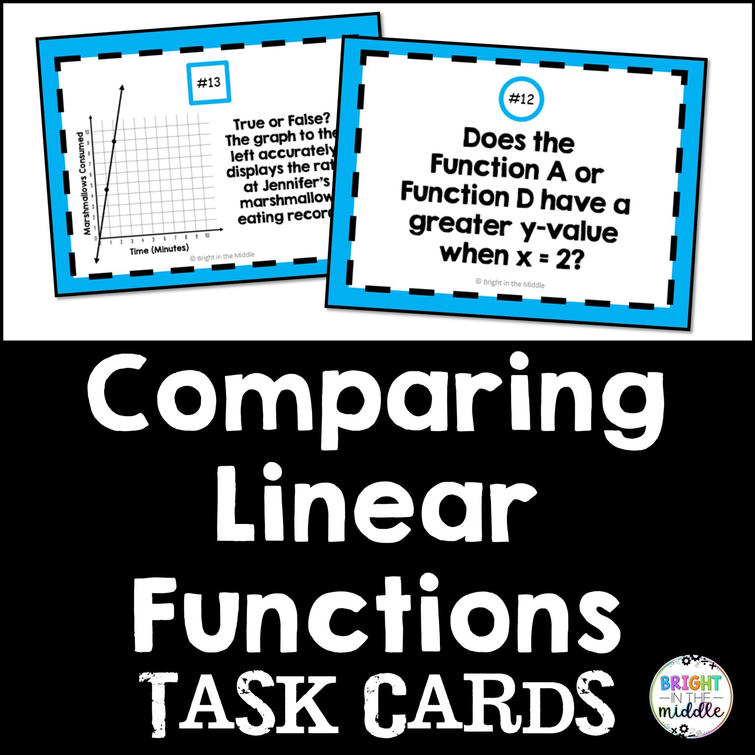Comparing Linear Functions Task Cards: 8.F.2 - Bright in the Middle