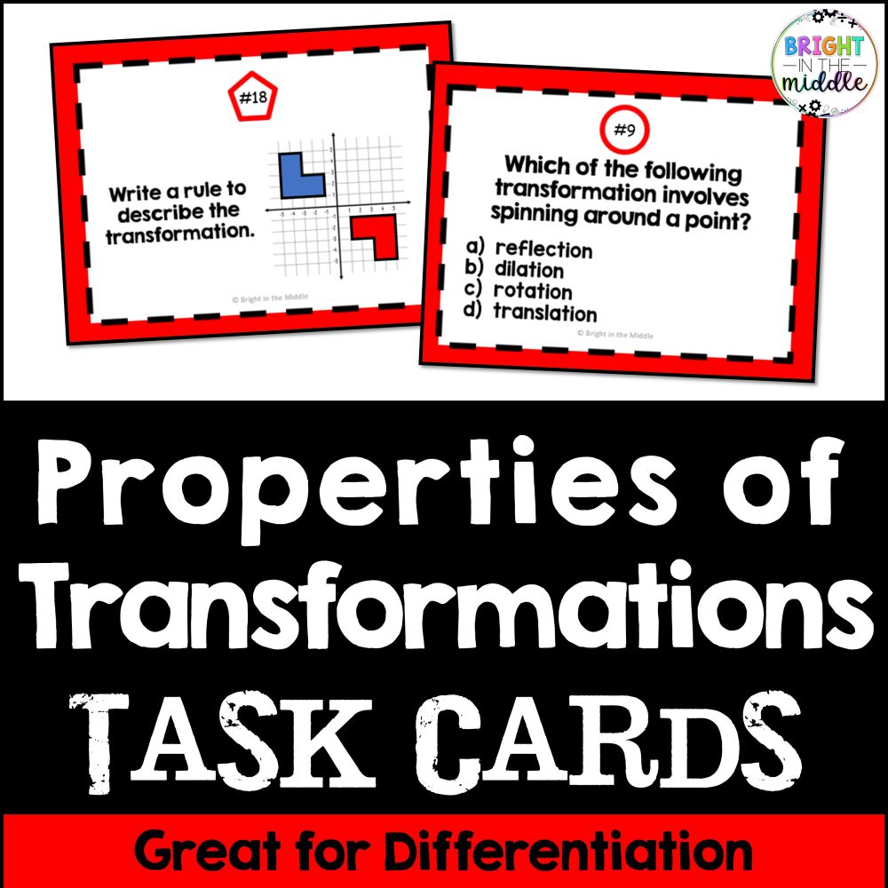 Properties of Transformations Task Cards - 8.G.1 - Bright in the Middle