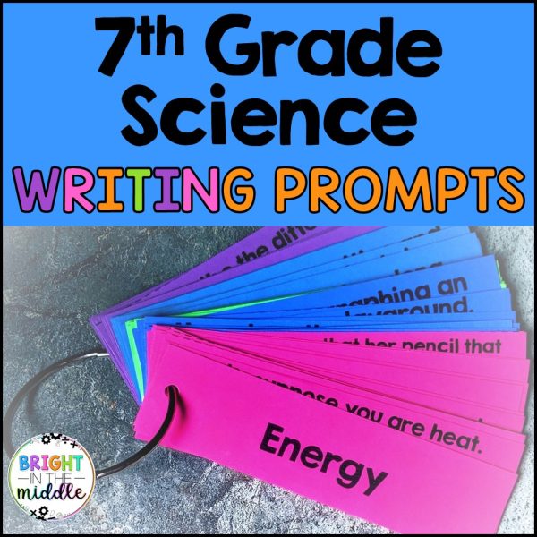 Science Writing Prompts for Middle School - 7th Grade - Bright in the ...