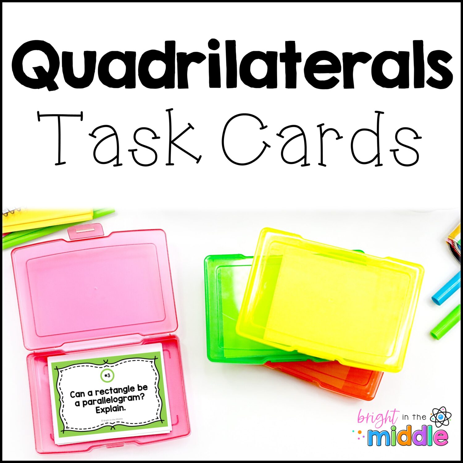 Quadrilaterals Task Cards: 7.G.5 - Bright in the Middle