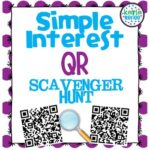 Simple Interest Activity QR Scavenger Hunt - Bright in the Middle