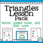 Triangles Lesson Pack {Aligned with Common Core: 7.G.2 and 7.G.5 ...