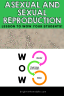 7 Asexual and Sexual Reproduction Lesson Plan Ideas to Bring the WOW!