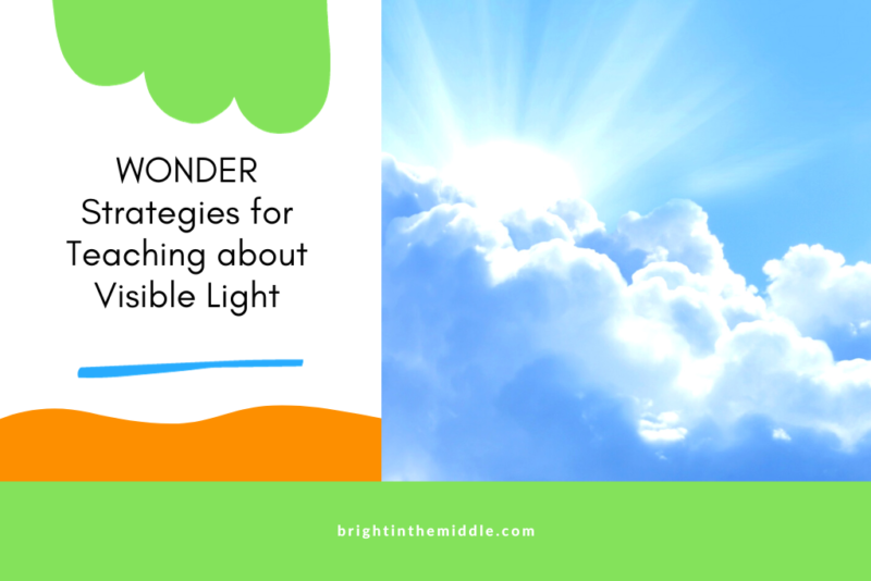 5 Visible Light Teaching Ideas to WOW Your Students - Bright in the Middle