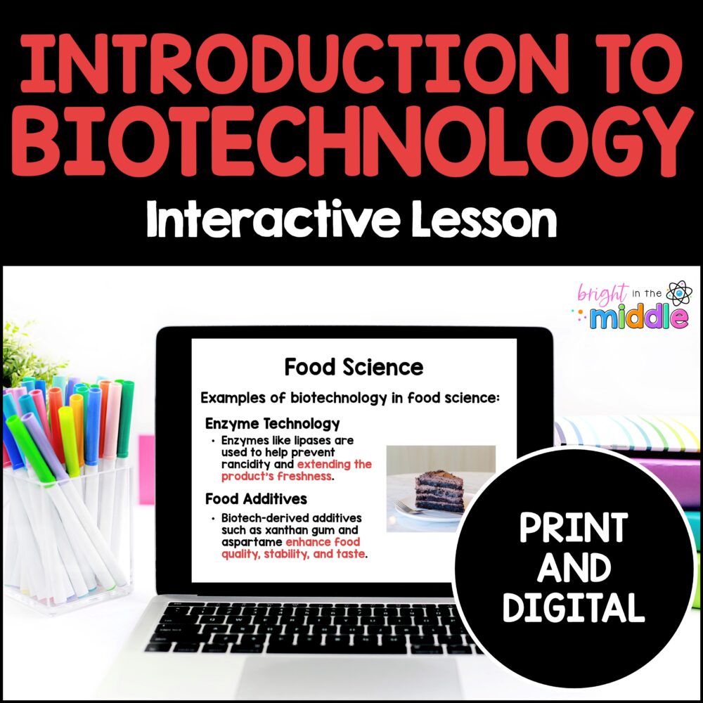 Introduction to Biotechnology Interactive Lesson - Bright in the Middle