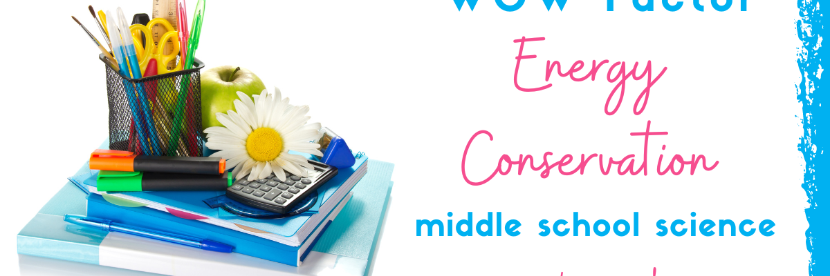 5 WOW Factor Ideas for Your Energy Conservation Lesson Plan - Bright in ...