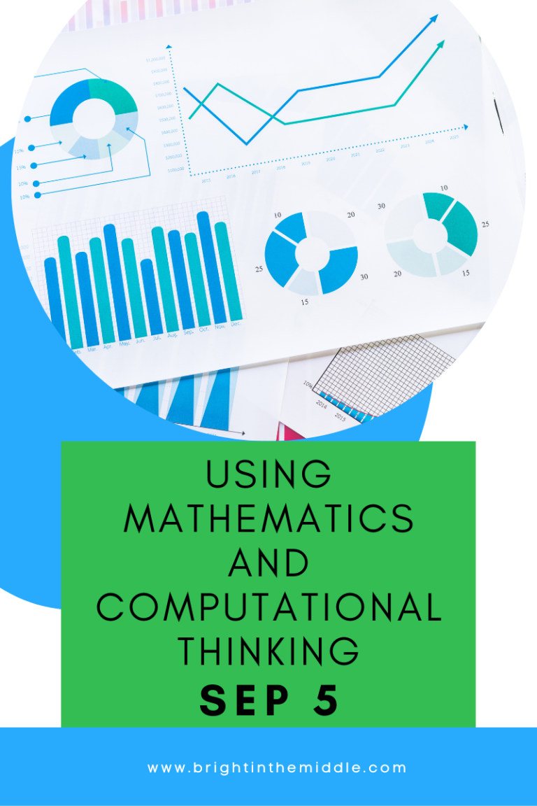 3 Achievable Strategies For Using Mathematics And Computational Thinking In Your Classroom