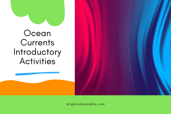 7 Ocean Currents Activities to WOW Your Students - Bright in the Middle